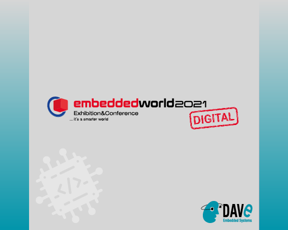 Thank you all for making Embedded World 2021 DIGITAL amazing! – DAVE ...